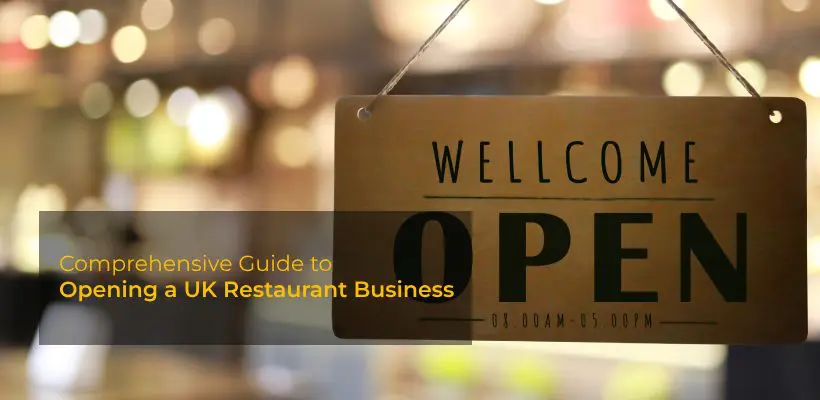 Comprehensive Guide to Opening a UK Restaurant Business
