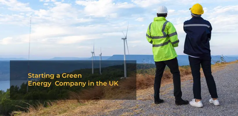 Starting a Green Energy Company in the UK - Polaris Accountants
