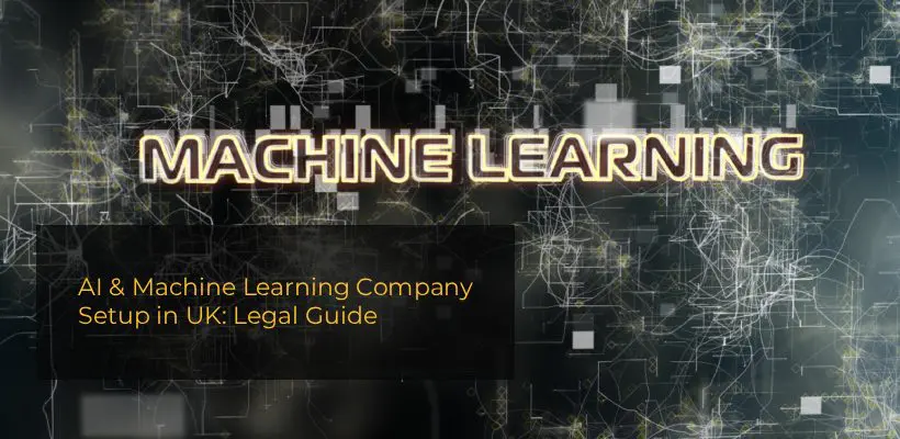 AI & Machine Learning Company Setup in UK: Legal Guide - Polaris ...