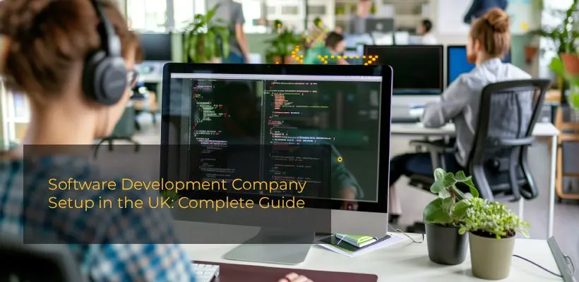 Software Development Company Setup in UK – Complete Guide